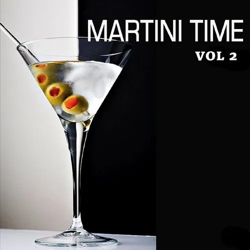 Various Artists - Martini Time Vol. 2: Exotic Lounge And Jazz Treats For Cocktails | Gallery of ...