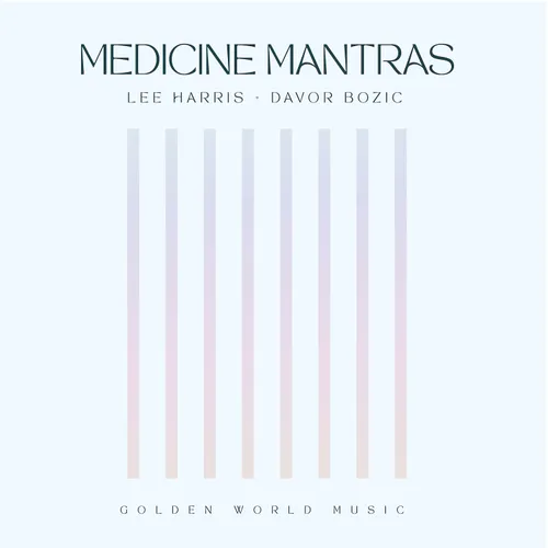 Lee Harris & Davor Bozic - Medecine Mantras | RECORD STORE DAY