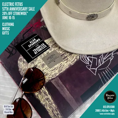 Electric Fetus 57th Anniversary Sale - June 10th - 15th | Electric Fetus