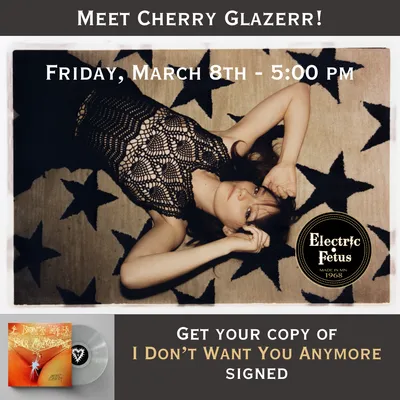 Cherry Glazerr In-store Signing - Fri., March 8th - 5:00 p.m. | Electric Fetus