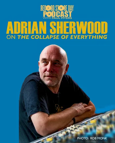 ADRIAN SHERWOOD ON THE RSD PODCAST | RECORD STORE DAY